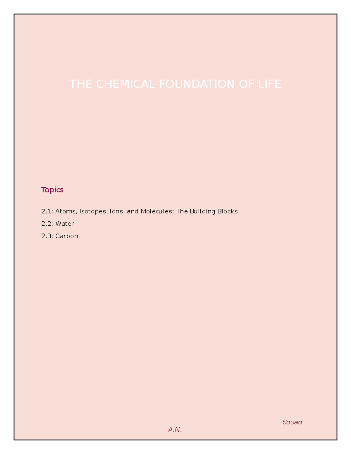 BIOL1121 Notes Chapter 2 - THE CHEMICAL FOUNDATION OF LIFE Topics 2 ...