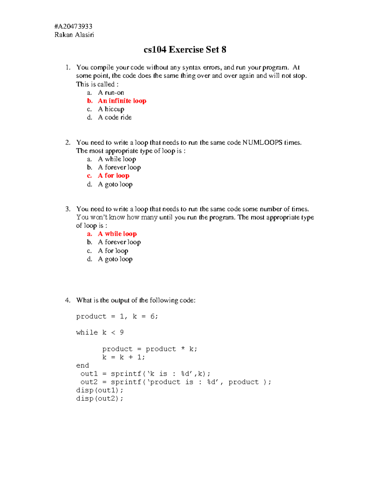 Lab Set Exercise 8 - Rakan Alasiri cs104 Exercise Set 8 You compile your code without any syntax ...