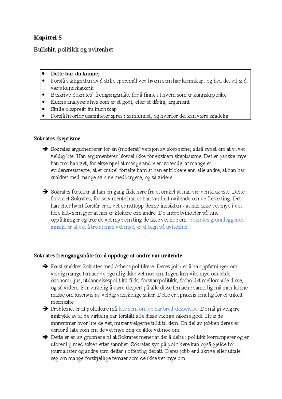 Kapittel 5, eksamen JA - Kapittel 5 Bullshit, politikk og uvitenhet Dette bør du kunne; Forstå ...