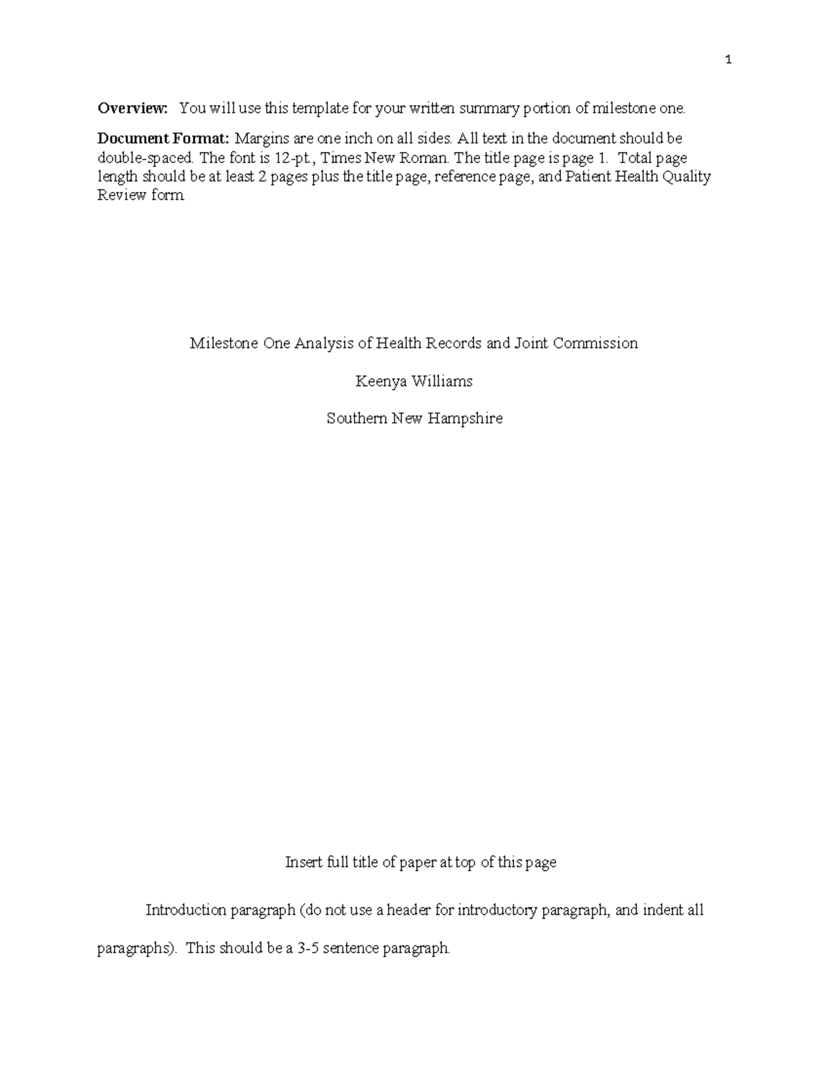HIM 200 Milestone One Template - Overview: You will use this template ...