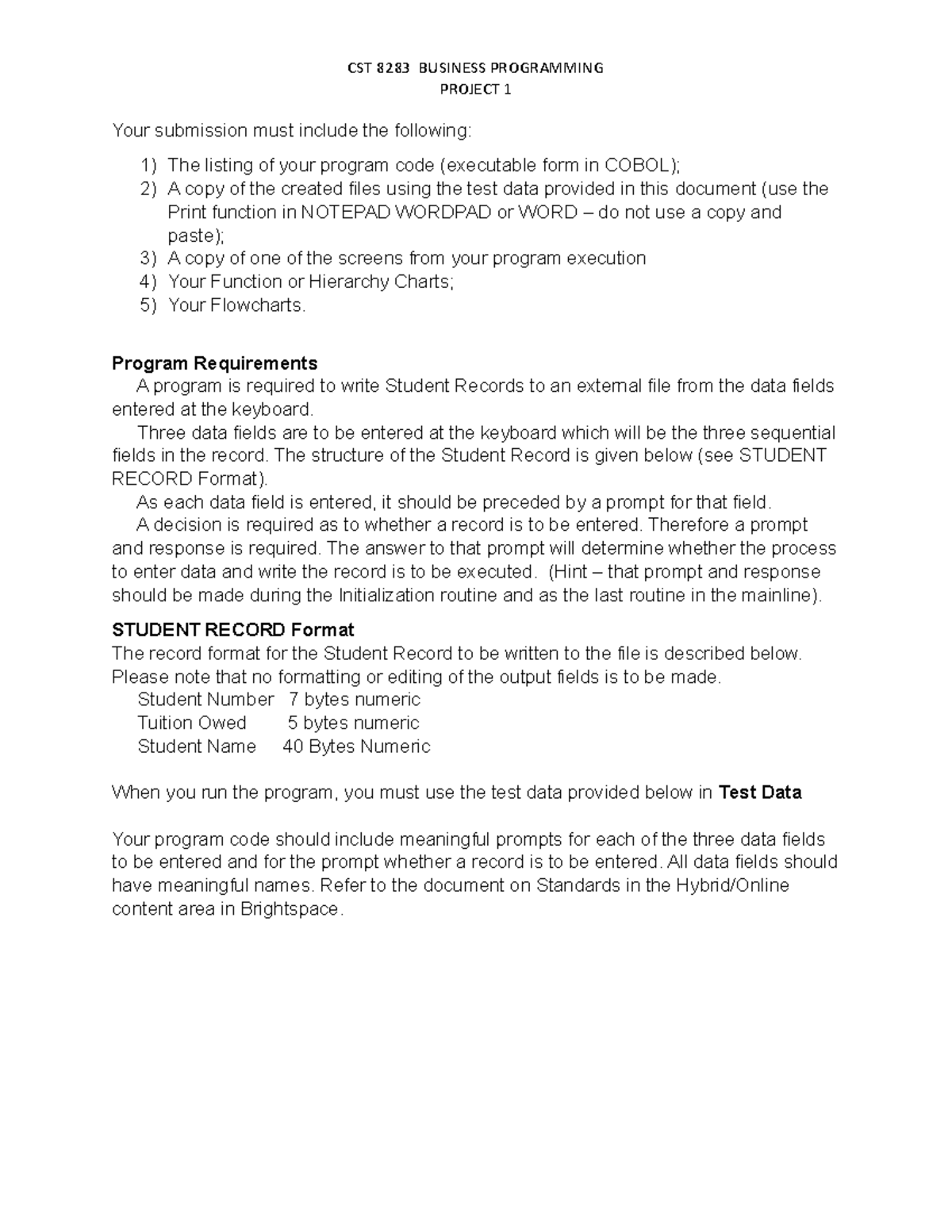 CST 8283 Project 1 - Practice - CST 8283 BUSINESS PROGRAMMING PROJECT 1 Your submission must ...