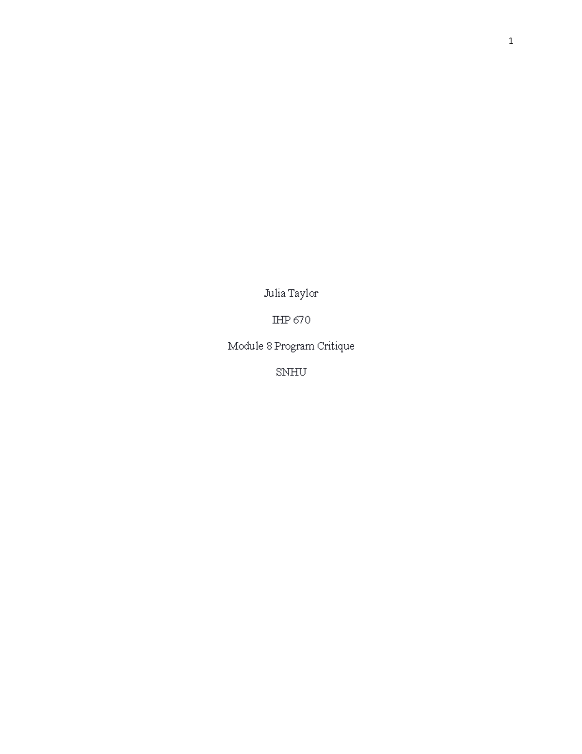 Ihp 670 module 8 program critique - Julia Taylor IHP 670 Module 8 ...