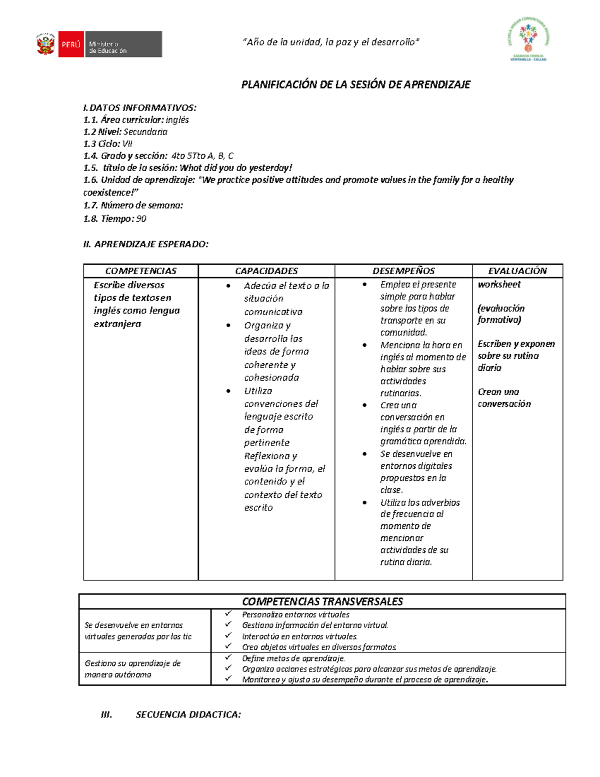 WHAT DID YOU DO Yesterday - “AÒo de la unidad, la paz y el desarrollo” PLANIFICACI”N DE LA SESI ...