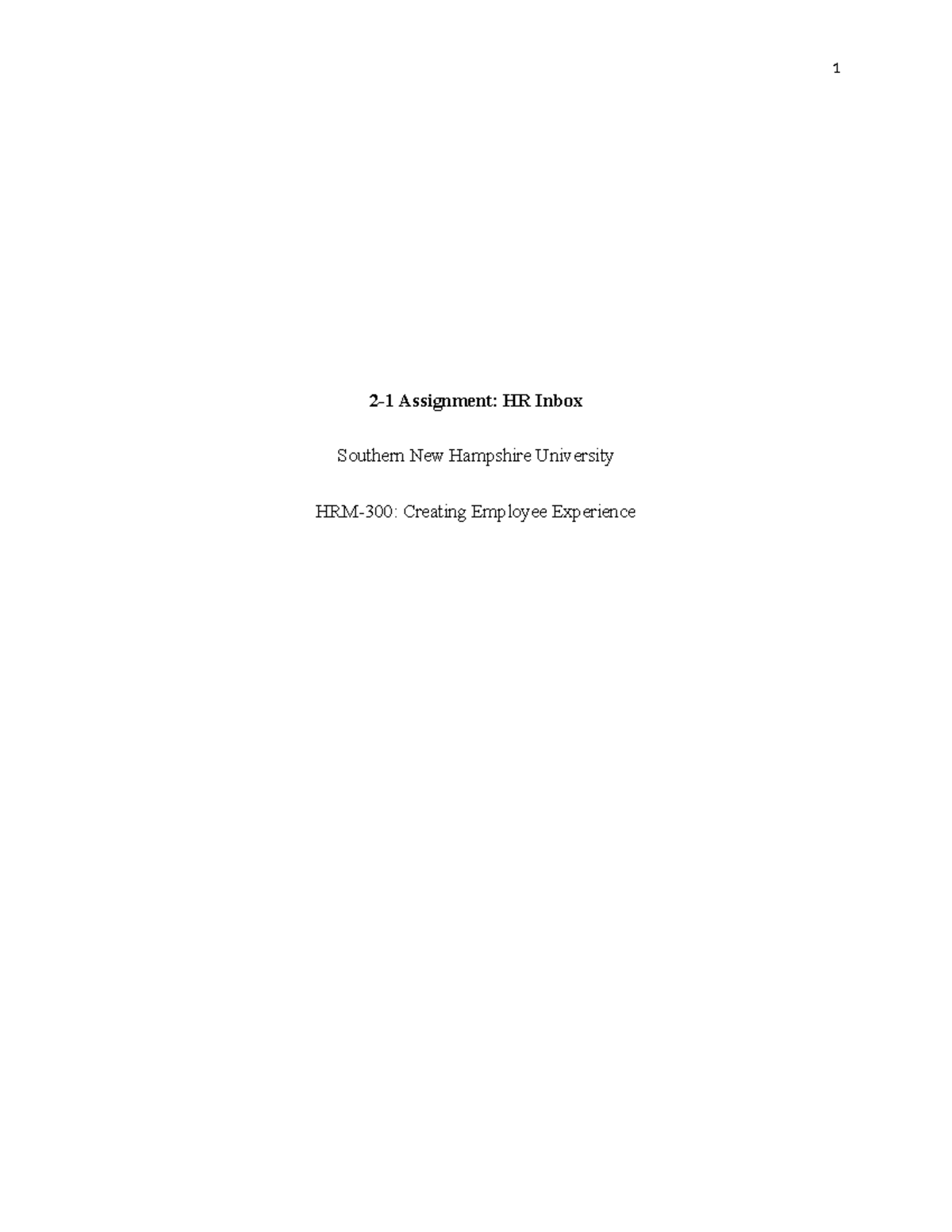 HRM 300 module 2 HR inbox - 2-1 Assignment: HR Inbox Southern New Hampshire University HRM-300 ...