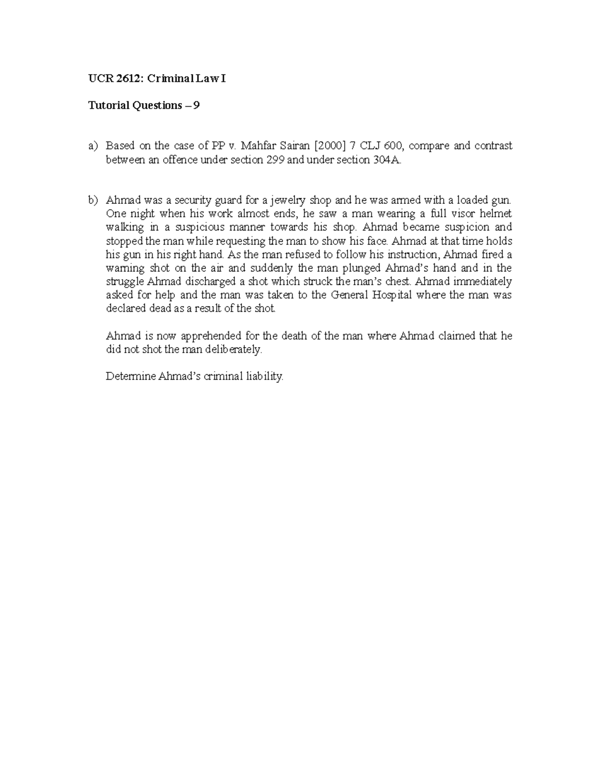 Tutorial Questions - 9 - Attached with some short answers. Hope it may ...
