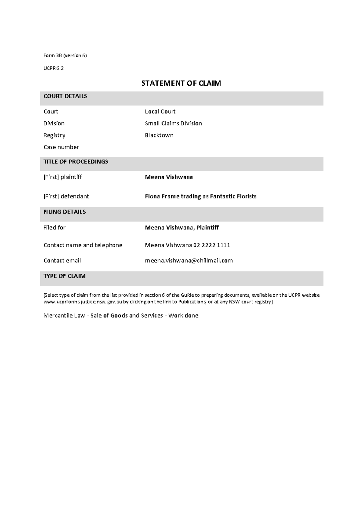 Sample debt claim - Form 3B (version 6) UCPR 6. STATEMENT OF CLAIM ...