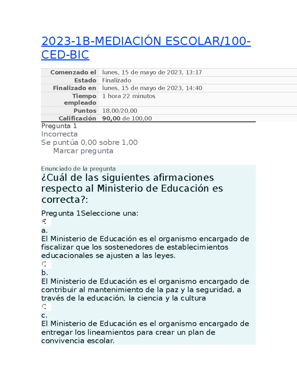 Mediacion escolar examen - 2023-1B-MEDIACIÓN ESCOLAR/100- CED-BIC Comenzado el lunes, 15 de mayo ...