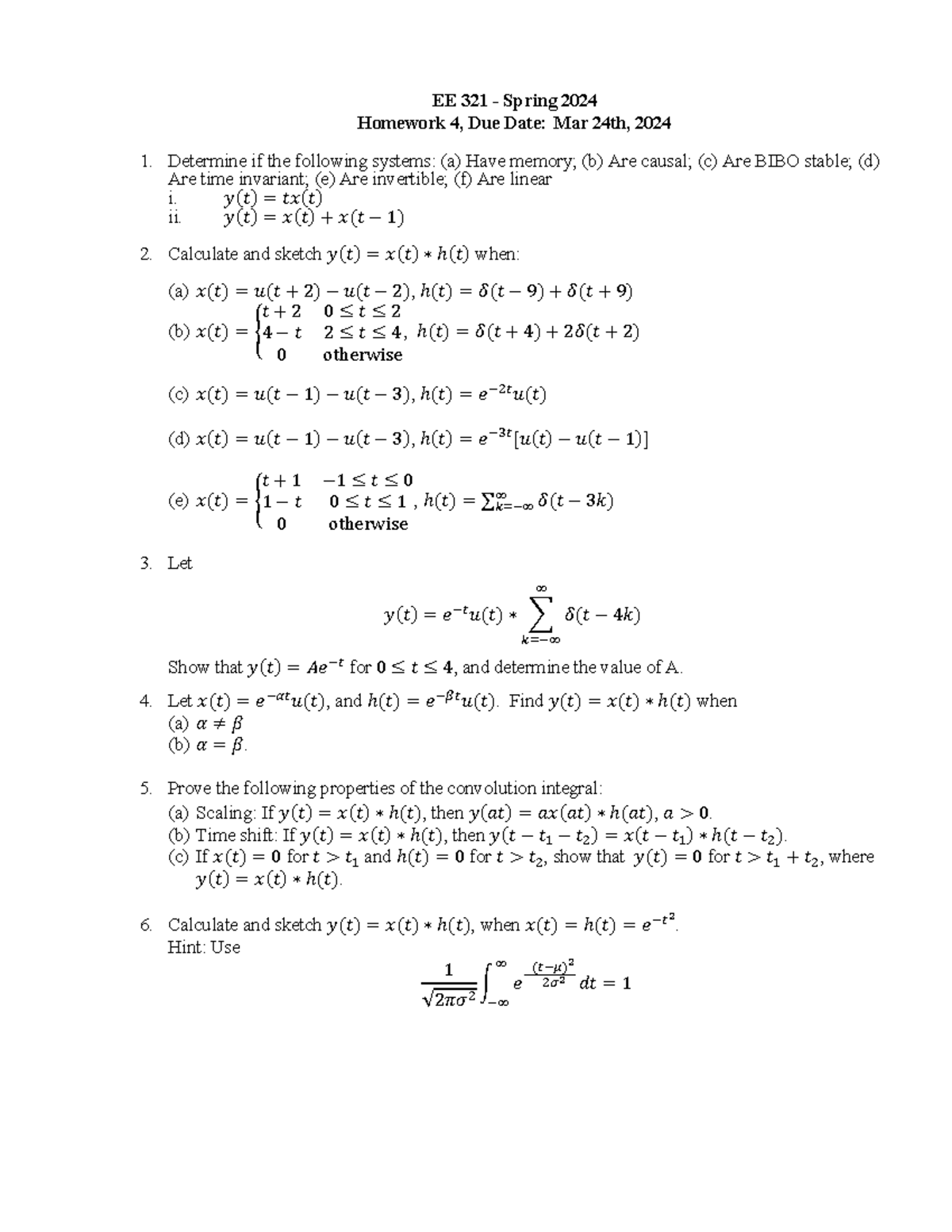 Homework Assignment 4 - EE 321 - Spring 2024 Homework 4, Due Date: Mar 24th, 2024 Determine if ...