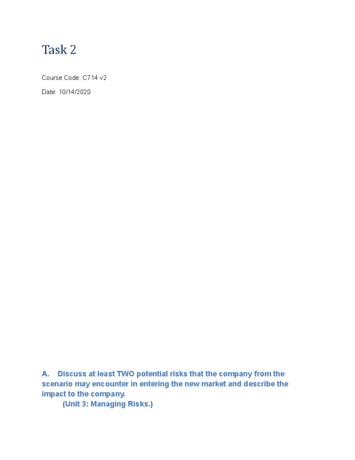 C714 v2 Task 2 Business Strategy - Task 2 Course Code: C714 v Date: 10 ...