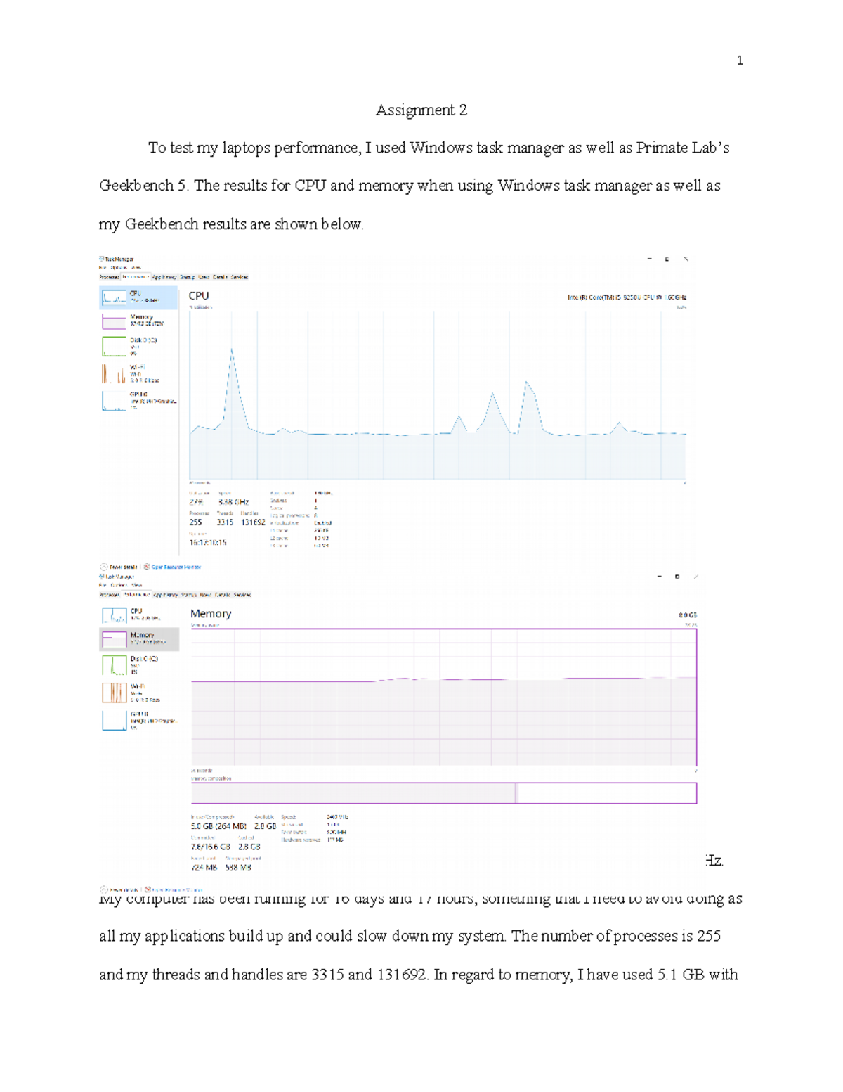BTM assignment 2 - Assignment 2 To test my laptops performance, I used ...