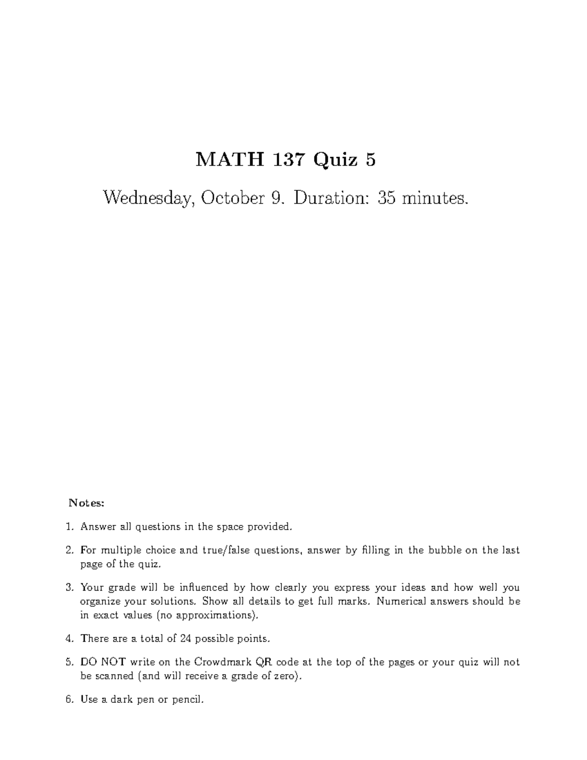 Practice Quiz 5 137 - MATH 137 Quiz 5 Wednesday, October 9. Duration ...