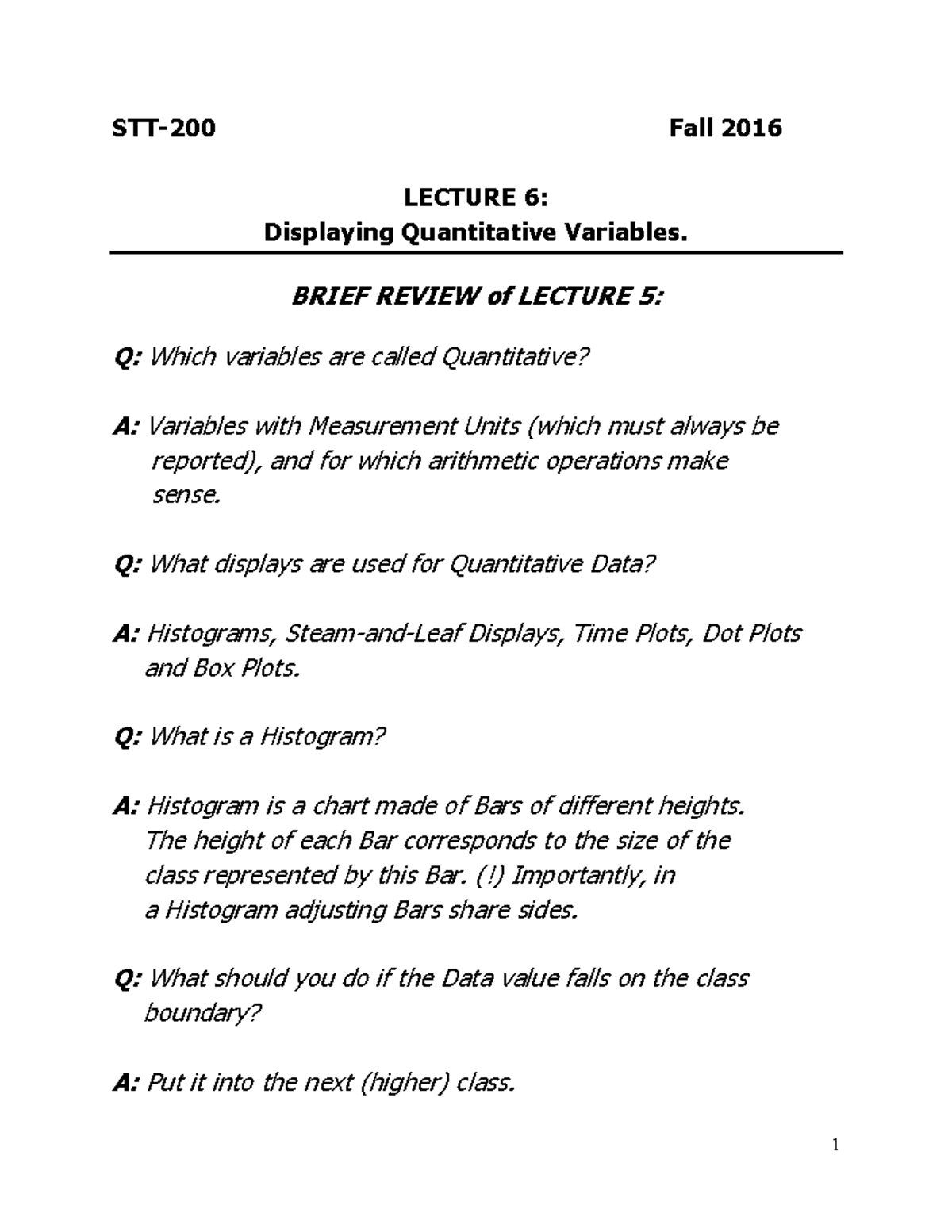 STT 200 Lecture 6 - STT-200 Fall 2016 LECTURE 6: Displaying Quantitative Variables. BRIEF REVIEW ...