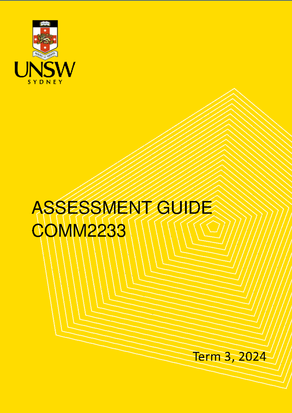 COMM2233 Assessment Guide T3 2024 - ASSESSMENT GUIDE COMM Term 3 , 202 ...