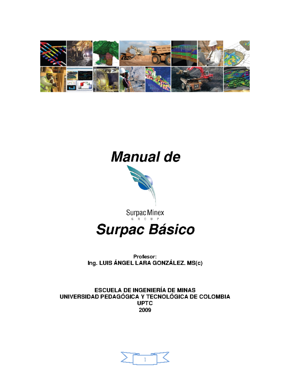 Manual-surpac-2009 compress - Manual de Surpac Básico Profesor: ####### Ing. LUIS ÁNGEL LARA ...