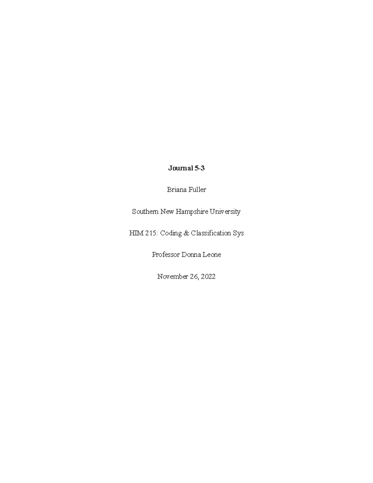 HIM 215 module five journal - Journal 5- Briana Fuller Southern New ...