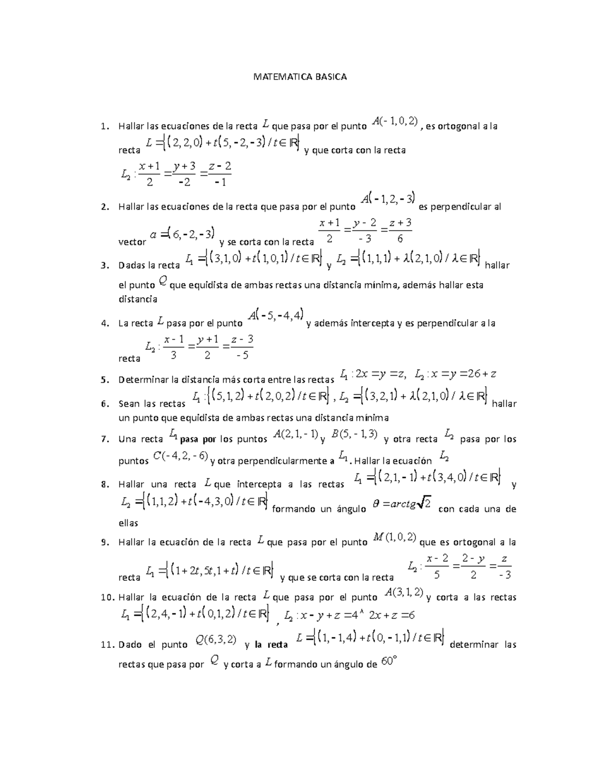 Práctica dirigida 11 - tarea - MATEMATICA BASICA 1. Hallar las ecuaciones de la recta L que pasa ...