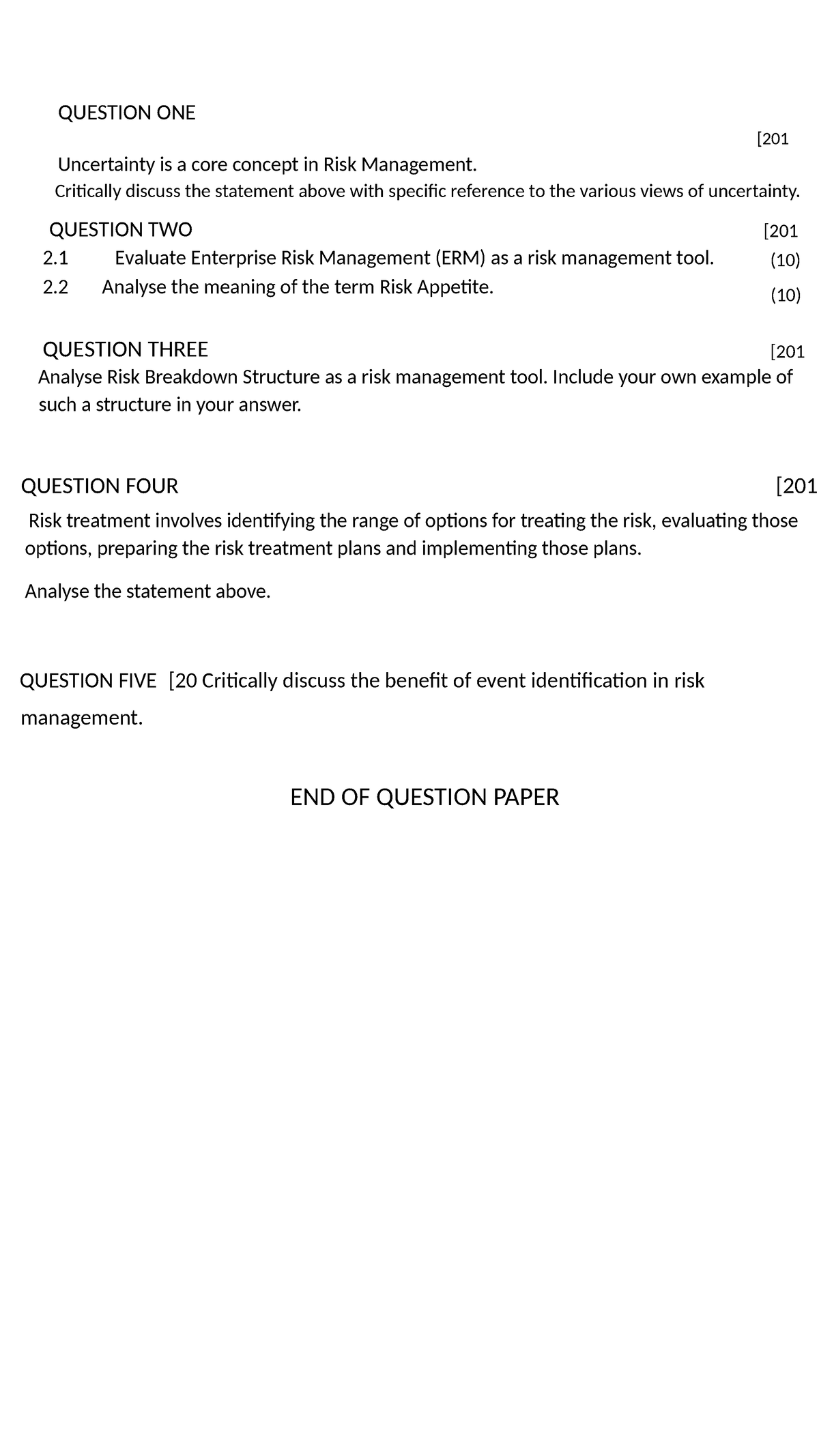Risk management questions - QUESTION ONE [ Uncertainty is a core ...
