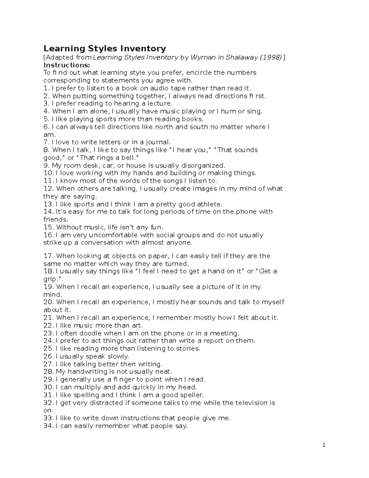 Learning Styles Inventory - I prefer to listen to a book on audio tape ...