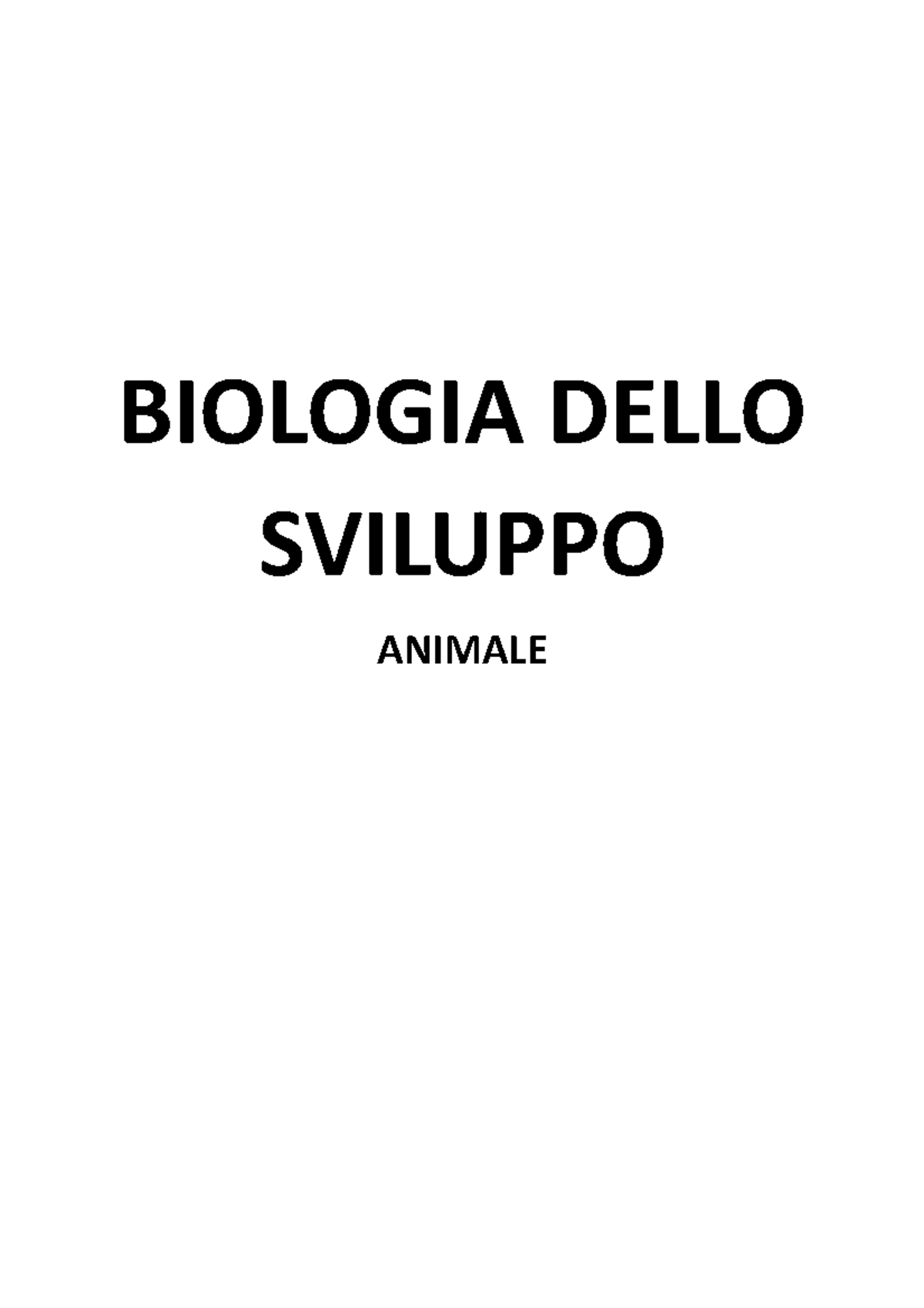 Biologia dello sviluppo animale - BIOLOGIA DELLO SVILUPPO ANIMALE ...