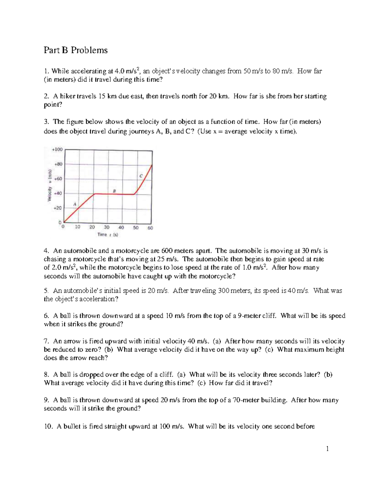 Part B Problems - Part B Problems While accelerating at 4 m/s 2 , an object’s velocity changes ...