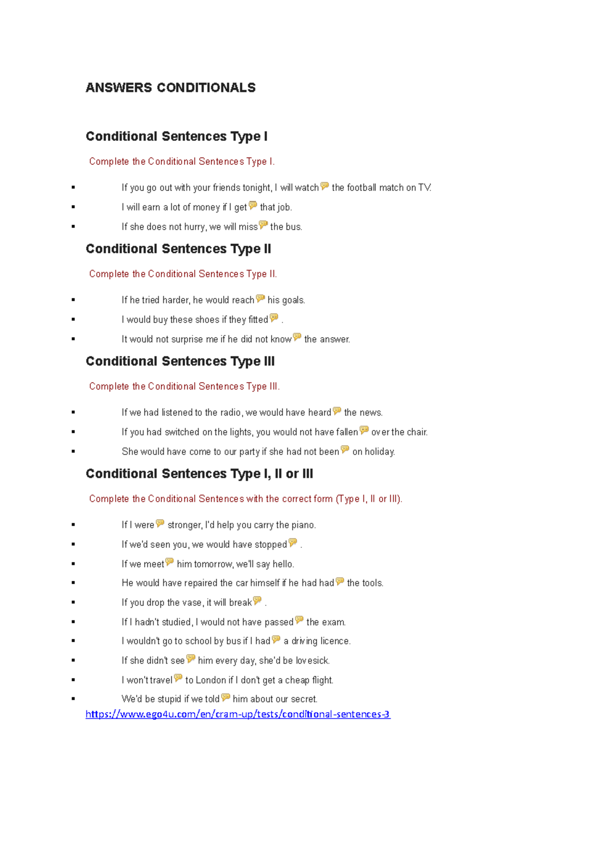 Answers Conditionals - ANSWERS CONDITIONALS Conditional Sentences Type I Complete the ...