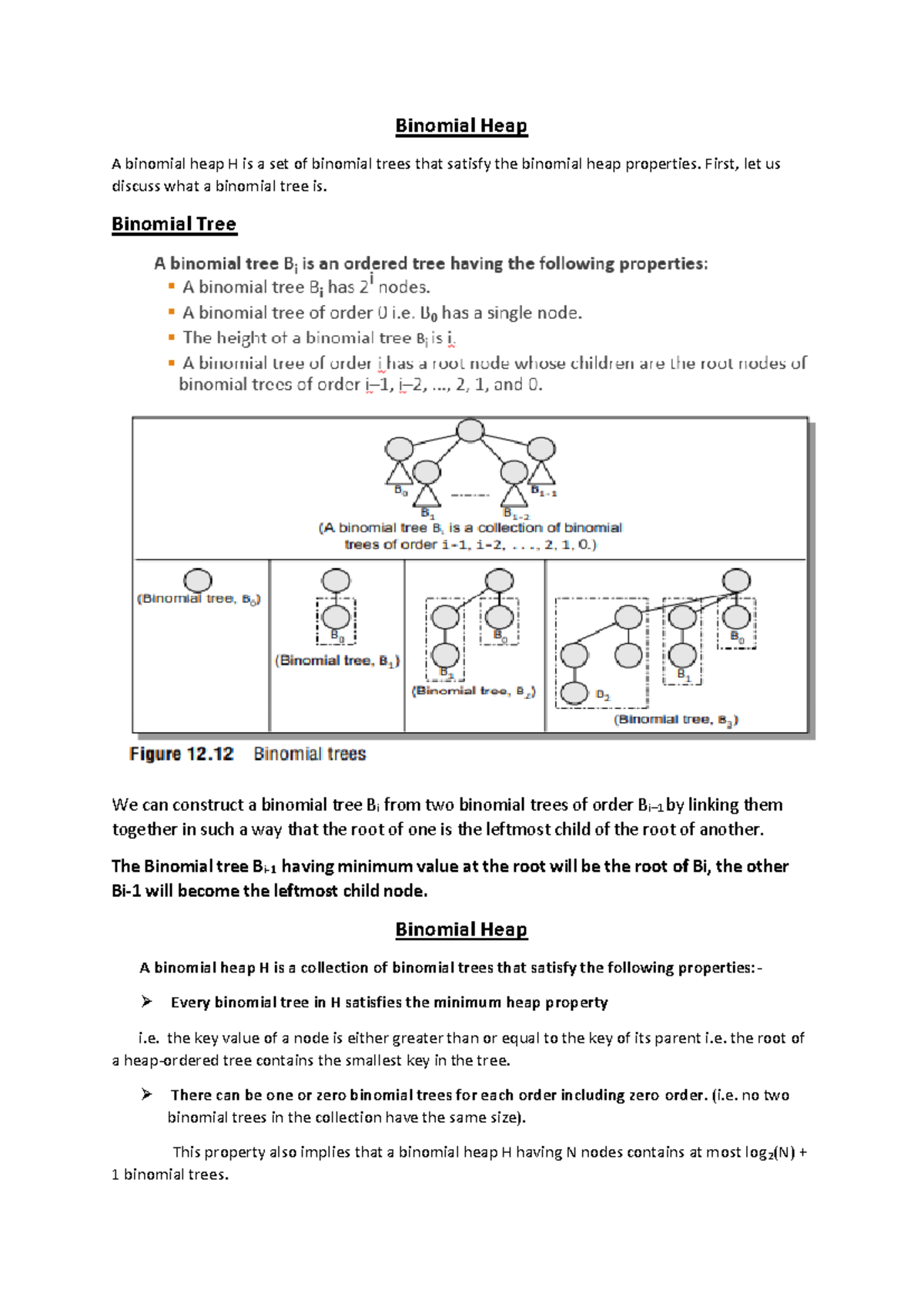 Binomial Heaps and its operations - Binomial Heap A binomial heap H is a set of binomial trees ...
