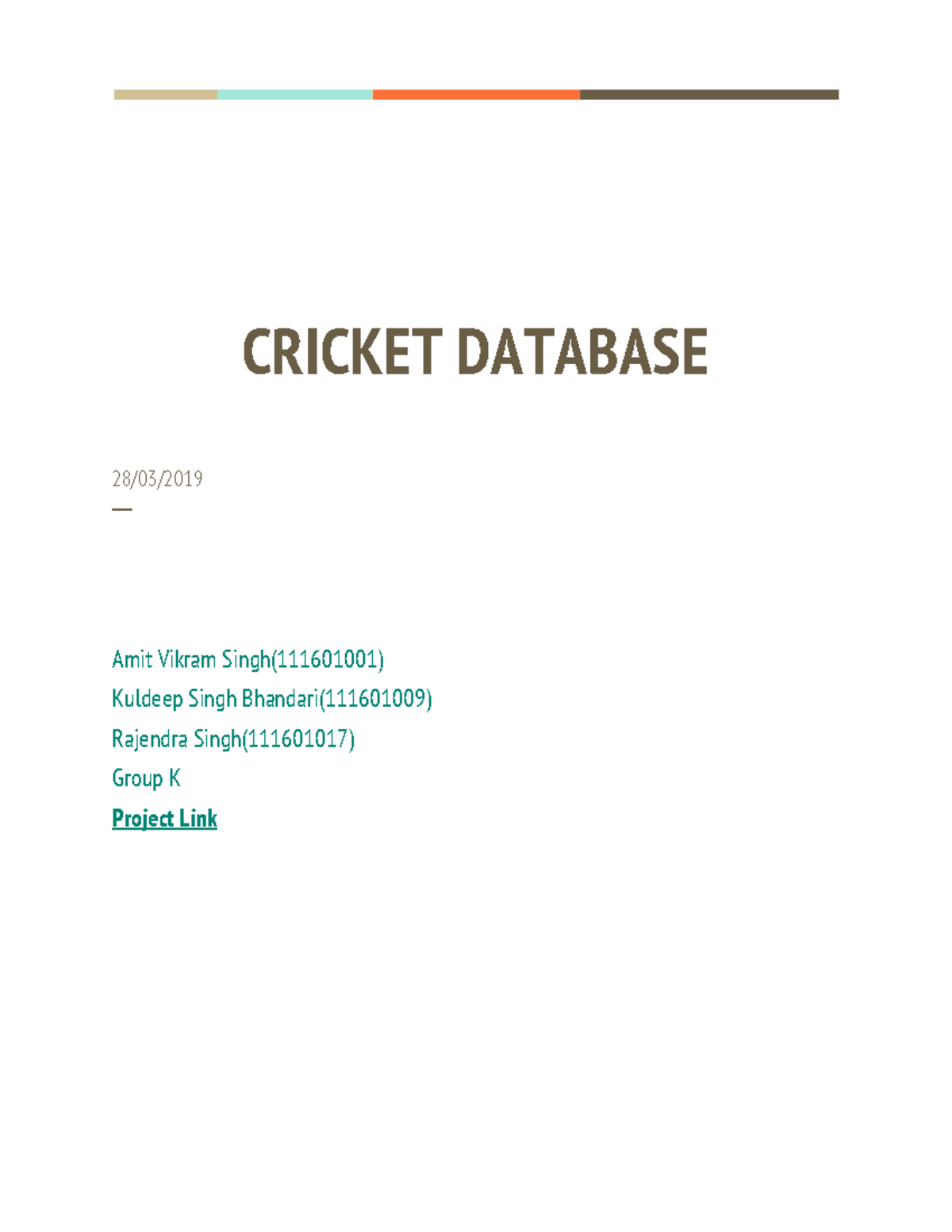 DBMS Report - CRICKET DATABASE 28/03/ ─ Amit Vikram Singh(111601001 ...