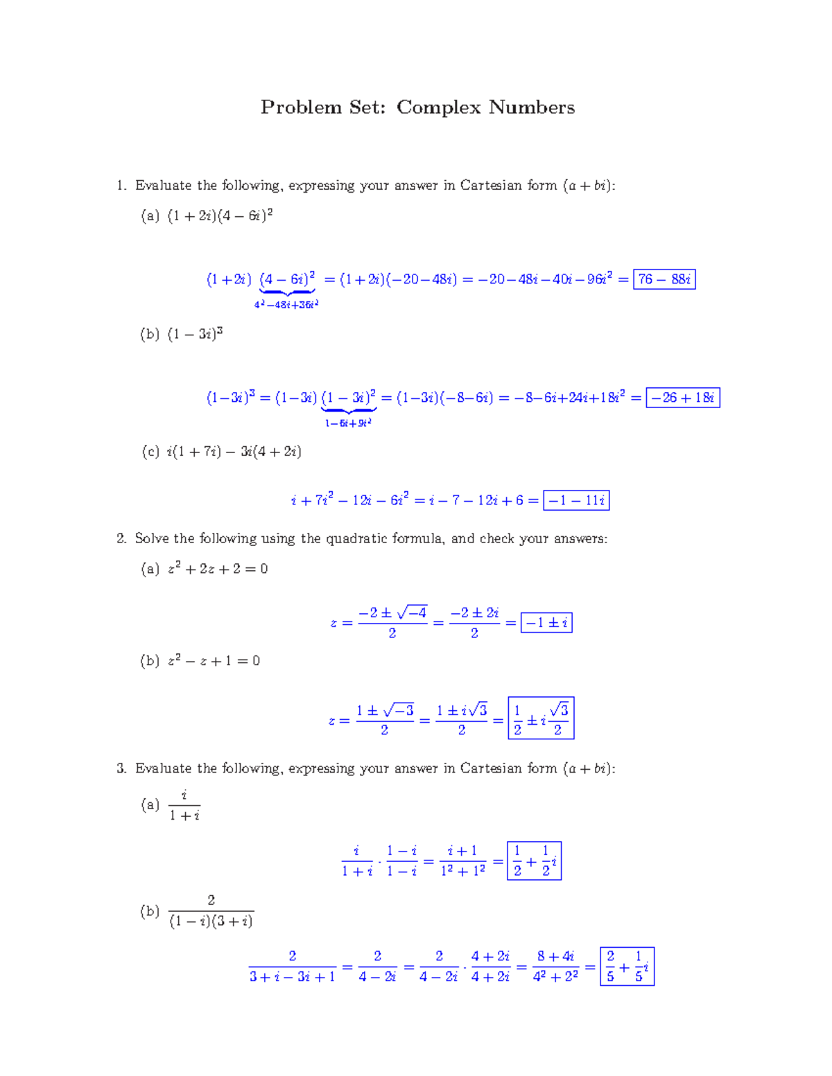 Complex Numbers Problem Set - Problem Set: Complex Numbers Evaluate the following, expressing ...