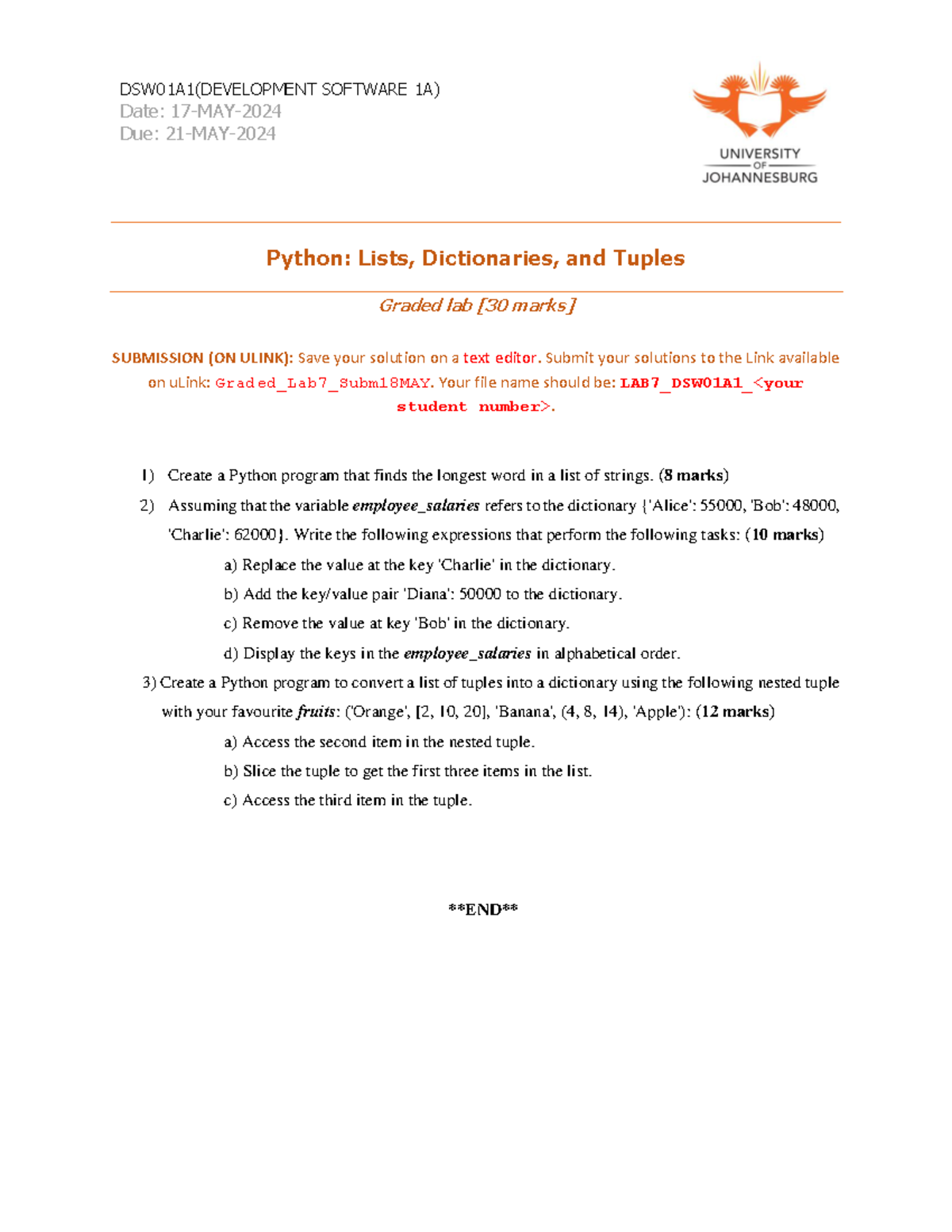 Graded Lab 7 DSW01A1 - IT - DSW01A1(DEVELOPMENT SOFTWARE 1A) Date: 17 - MAY- 2024 Due: 21-MAY ...