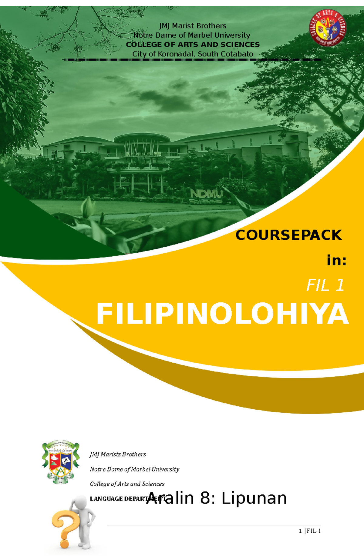 Module - wkl 1 - Notre Dame of Marbel University COLLEGE OF ARTS AND SCIENCES City of Koronadal ...