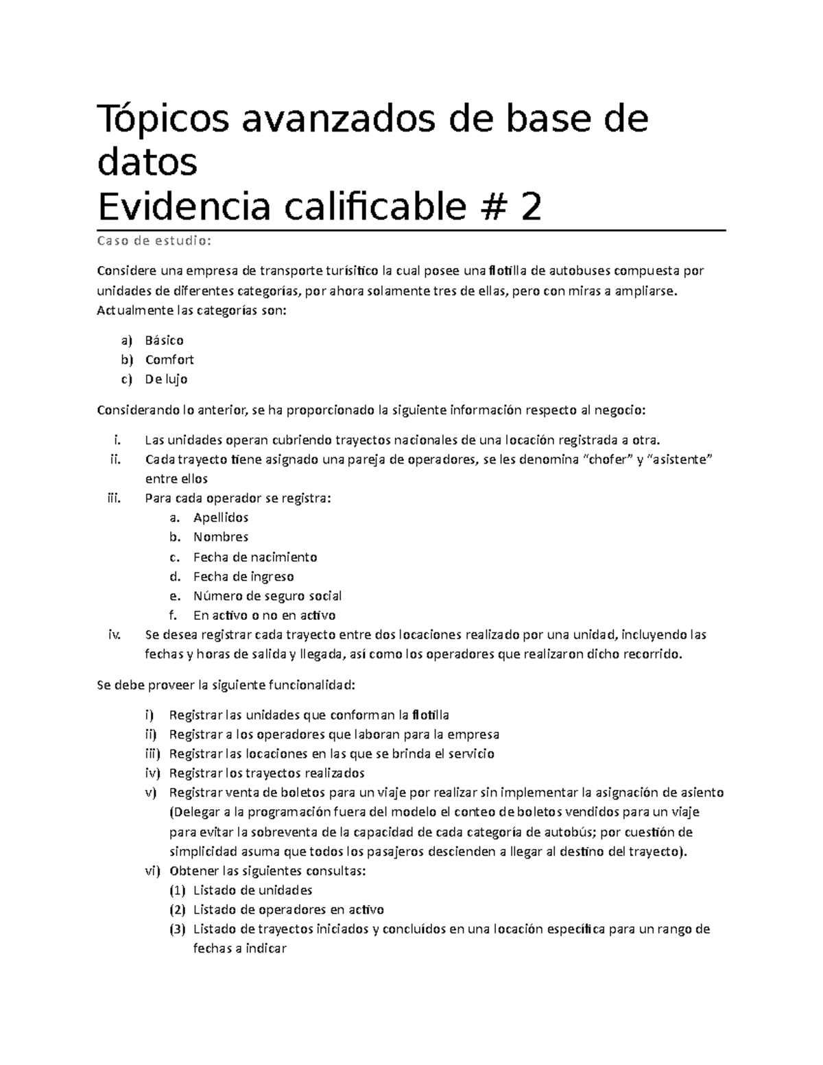 Evidencia 2 TABD ENE2023 - Tópicos avanzados de base de datos Evidencia ...