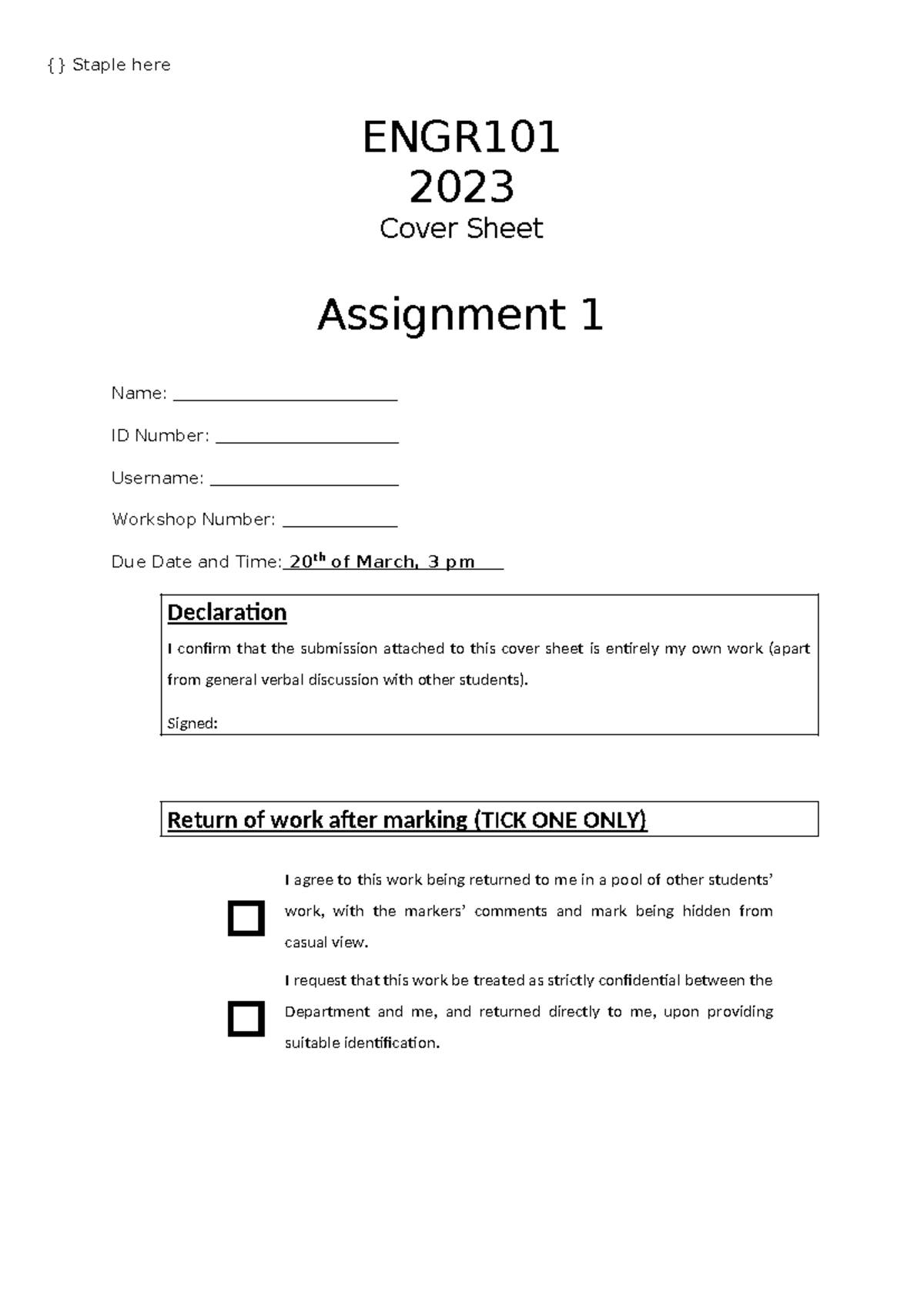 ENGR101 Assigment 1 Template 2023 - {} Staple here ENGR 2023 Cover Sheet Assignment 1 Name: ID ...