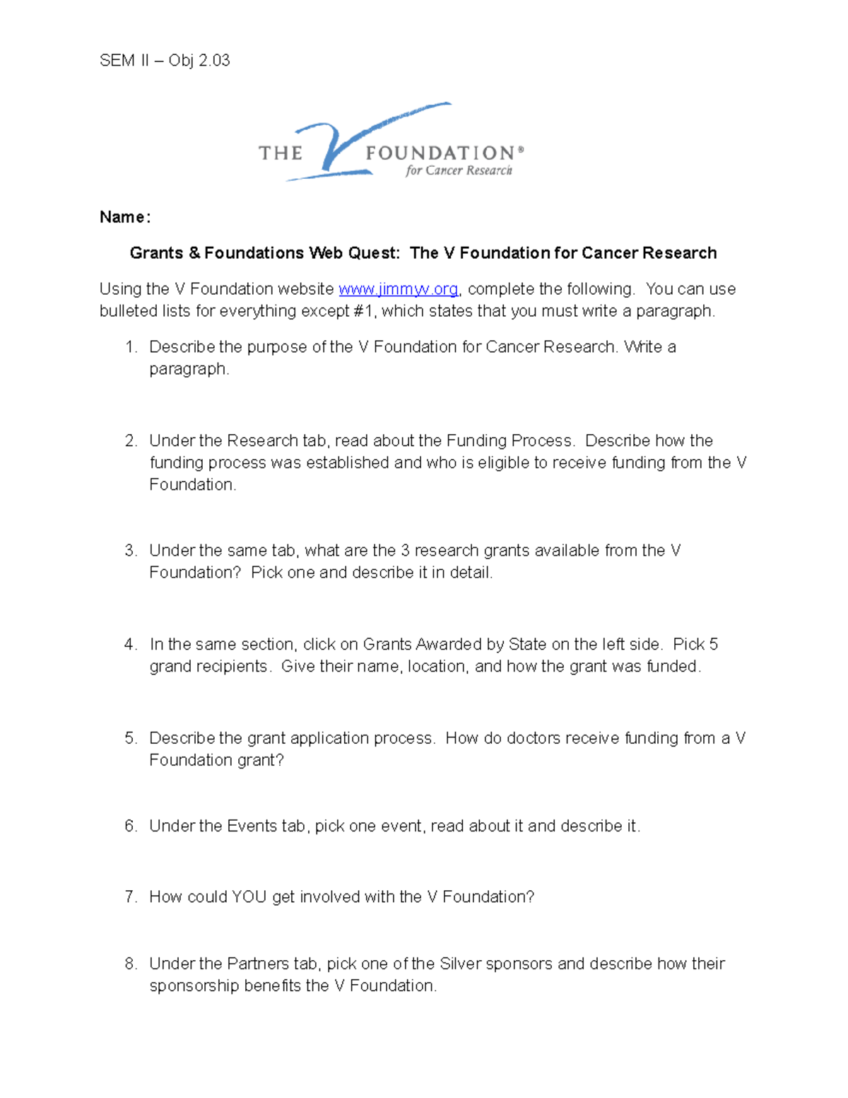 SEM II - 2.03 Part 1 V Foundation - SEM II – Obj 2. Name: Grants ...