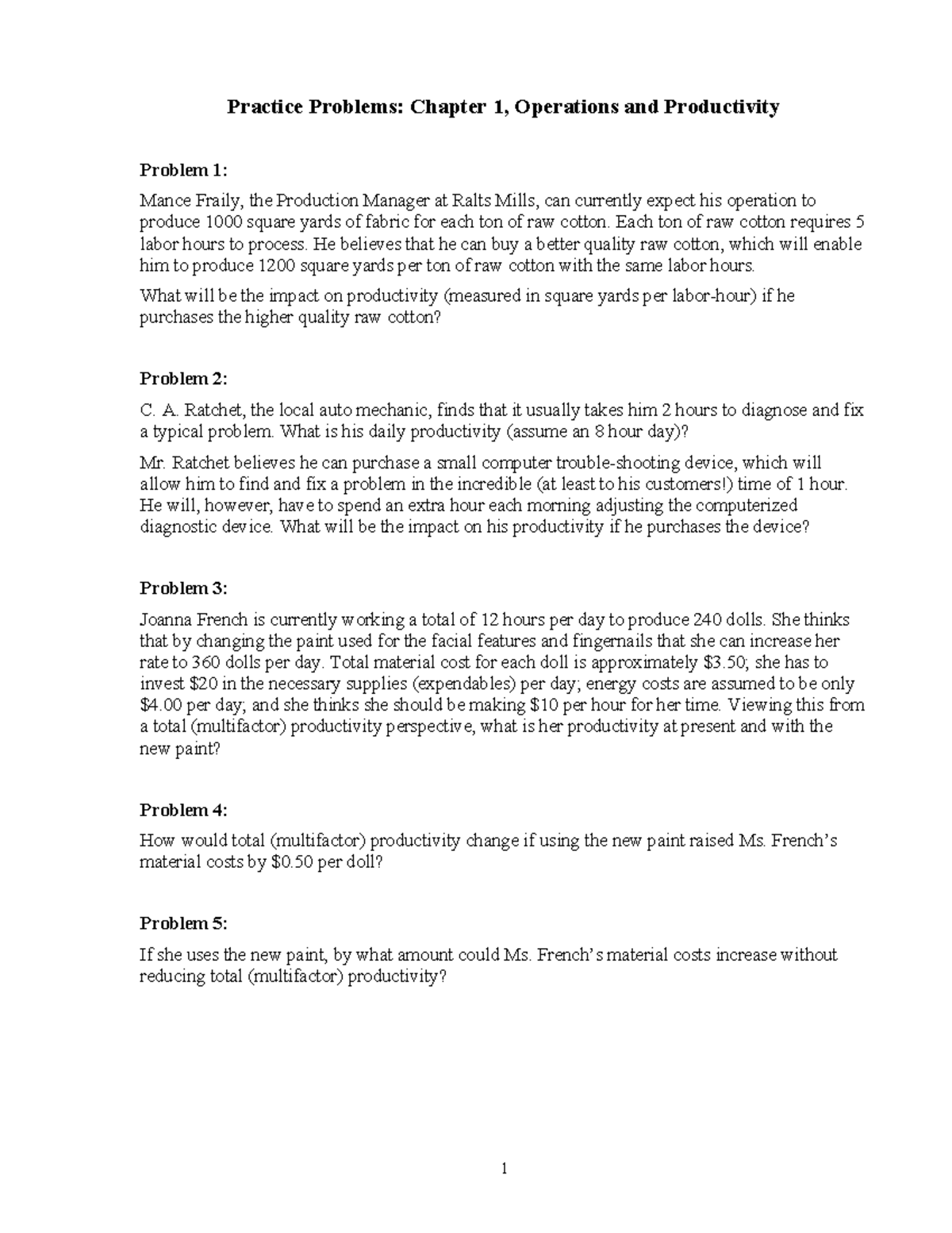 Ch01pp - Practice Problems: Chapter 1, Operations and Productivity Problem 1: Mance Fraily, the ...