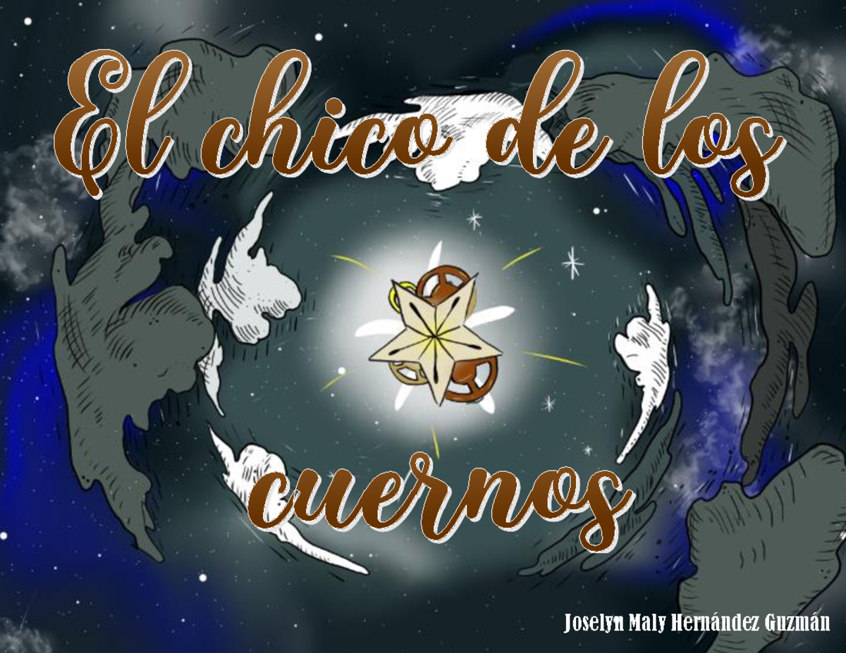 Cuento - Joselyn Maly Hernández Guzmán Había una vez un chico llamado ...