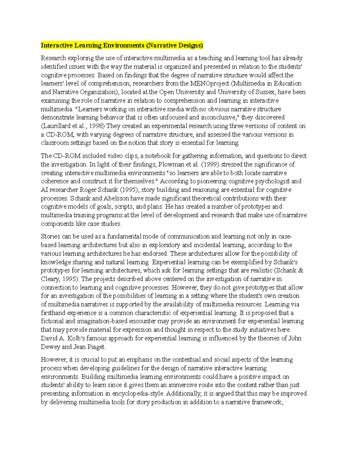 Interactive Learning Environments (Narrative Designs) - Based on findings that the degree of ...