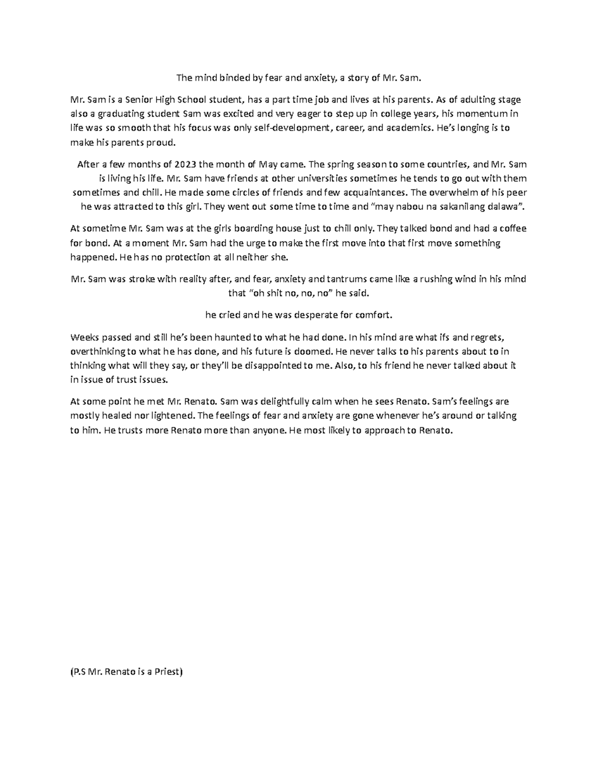 The mind binded by fear and anxiety - Sam. Mr. Sam is a Senior High ...
