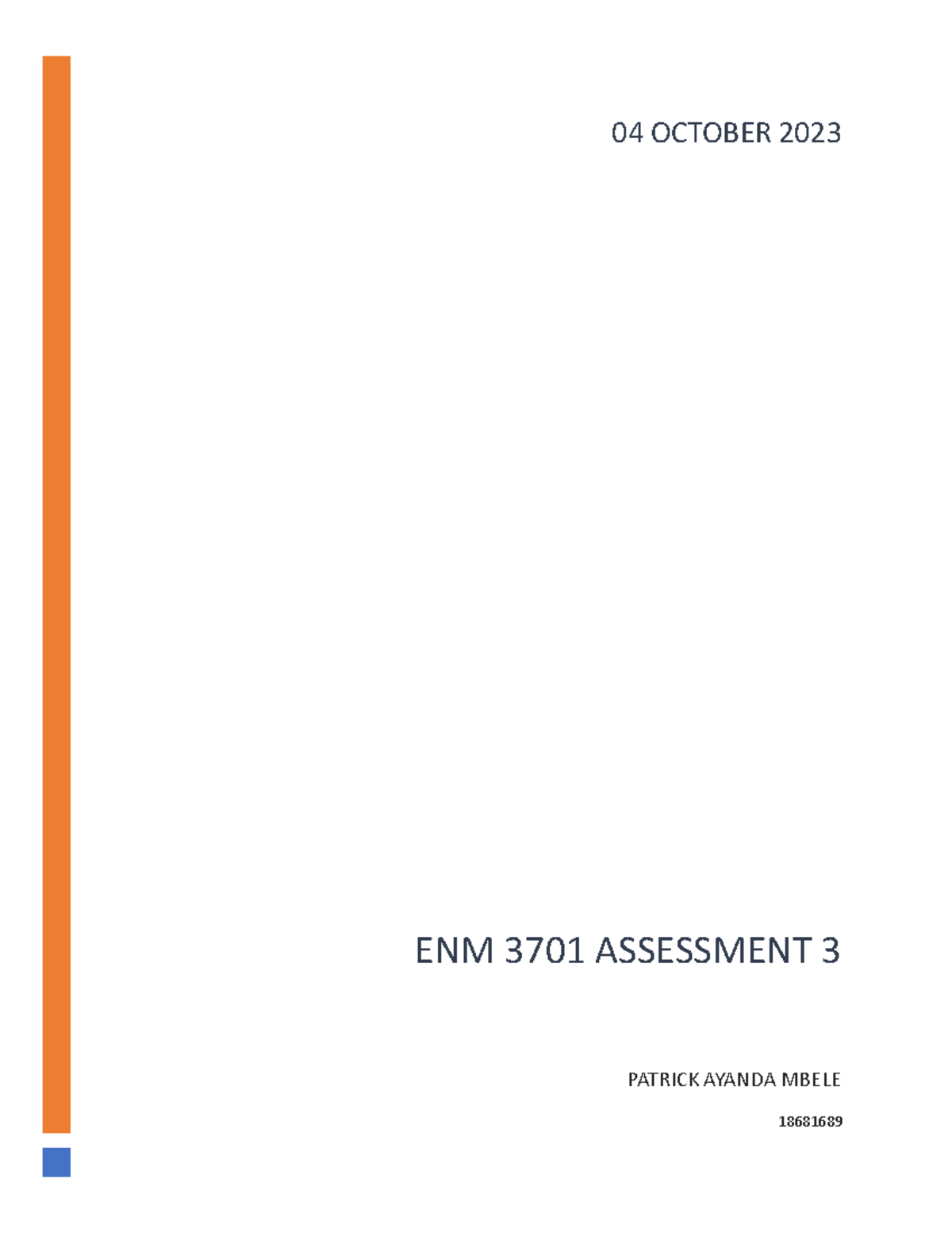 ENM Assessment 3 - ENM 3701 ASSESSMENT 3 PATRICK AYANDA MBELE 04 ...