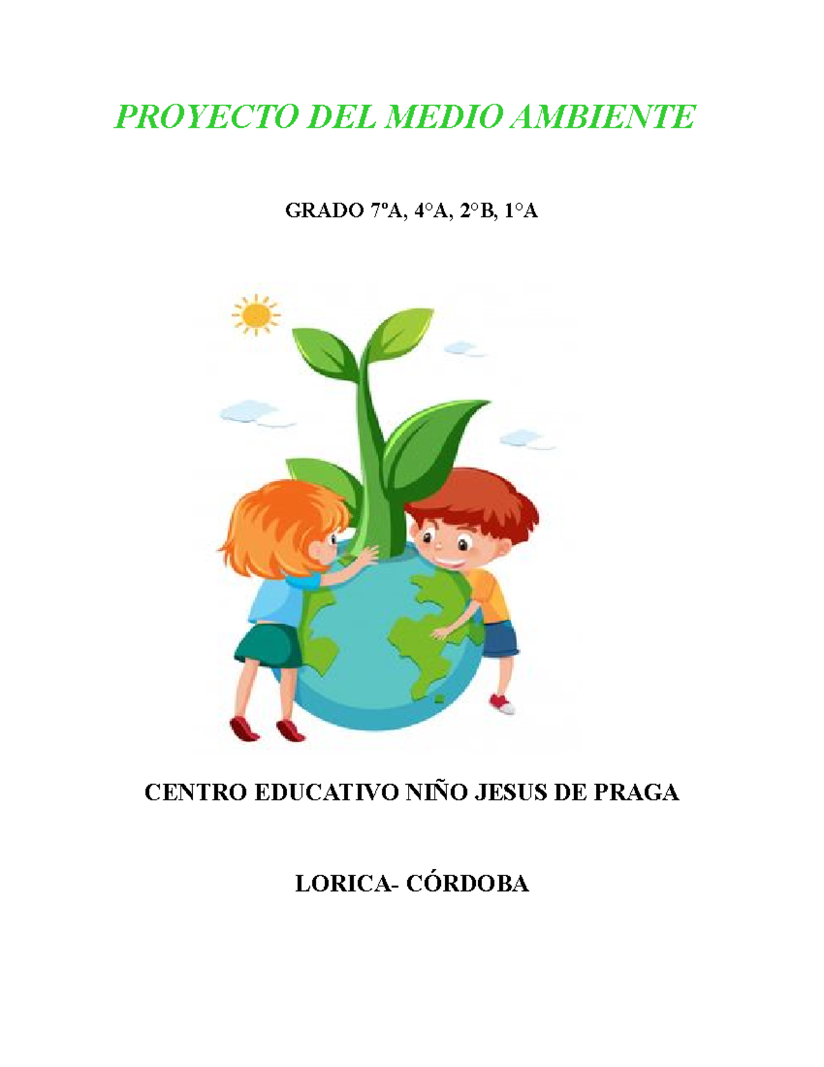 Proyecto Ambiental 2023 Final - PROYECTO DEL MEDIO AMBIENTE GRADO 7ºA ...