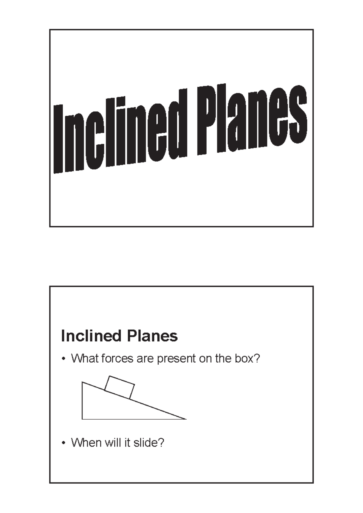 Inclined Planes - notes - Inclined Planes • What forces are present on ...