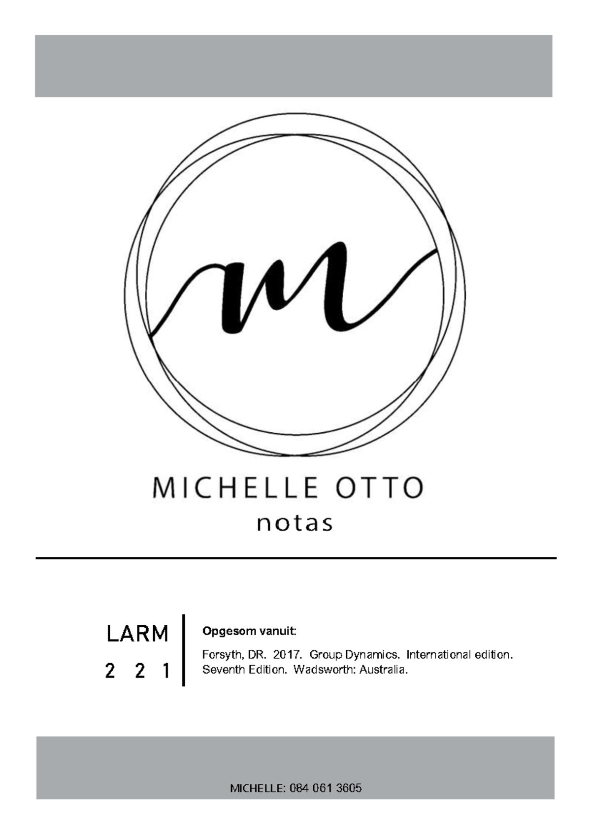 LARM 221 Semesternotas (LE1-6.2) - MICHELLE: 084 061 3605 Opgesom ...