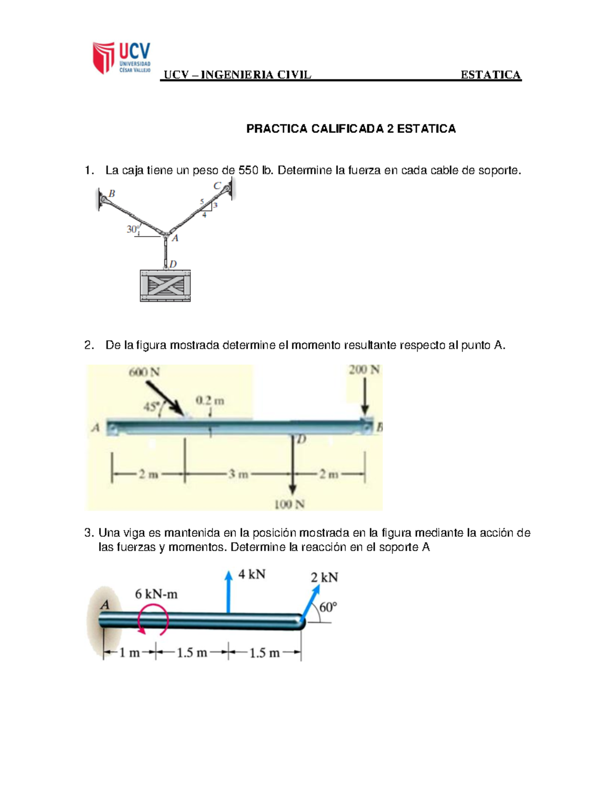 Practica Calificada 2 Estatica - UCV – INGENIERIA CIVIL ESTATICA PRACTICA CALIFICADA 2 ESTATICA ...