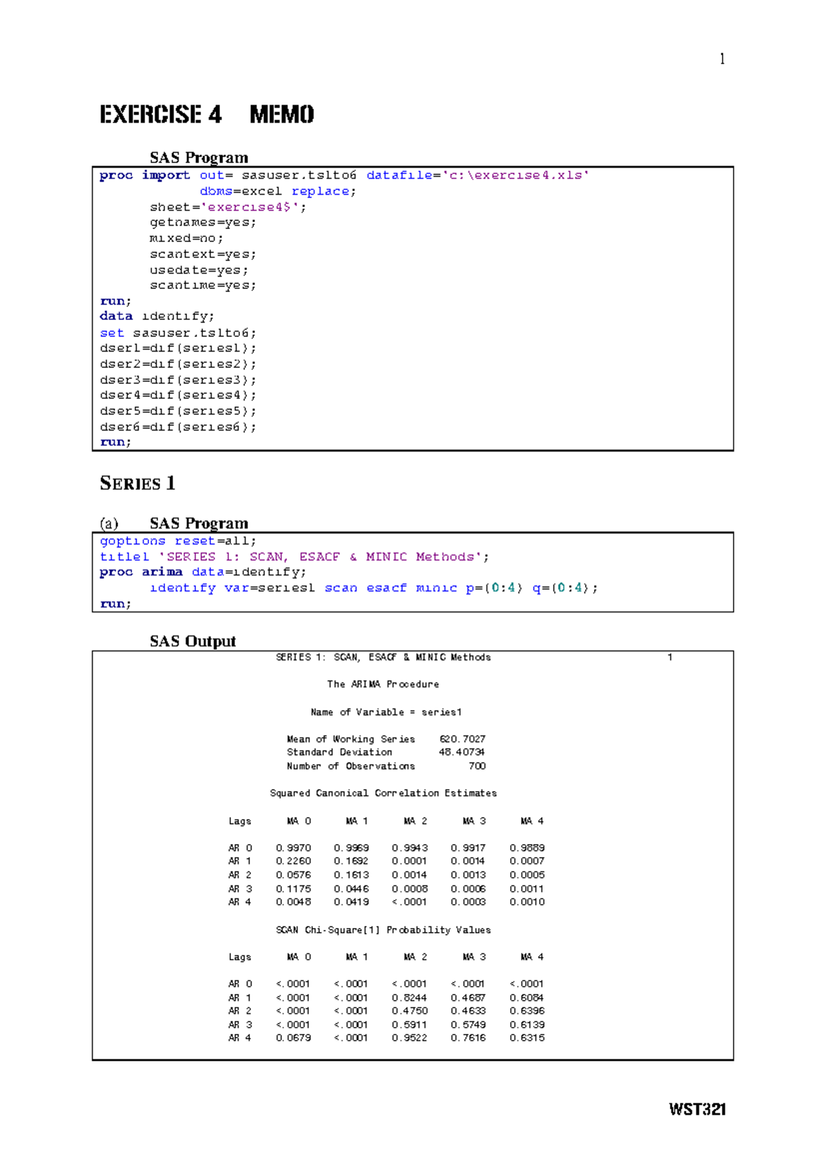 Excercise 4 - exercise 4 memo SAS Program proc import out= sasuser datafile='c:\exercise4' - Studocu