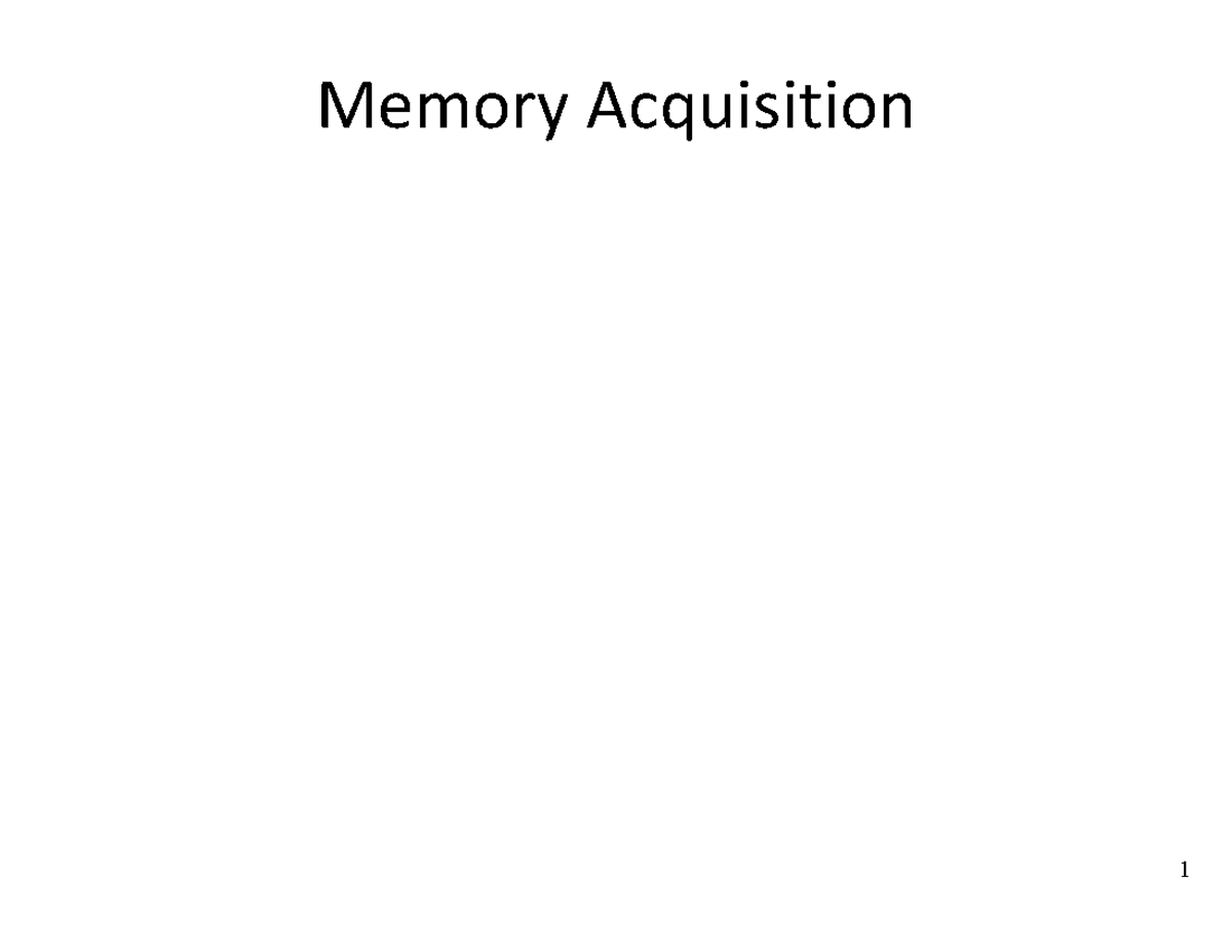 Lecture 9 - Memory Acquisition Tests of working memory Can we increase ...