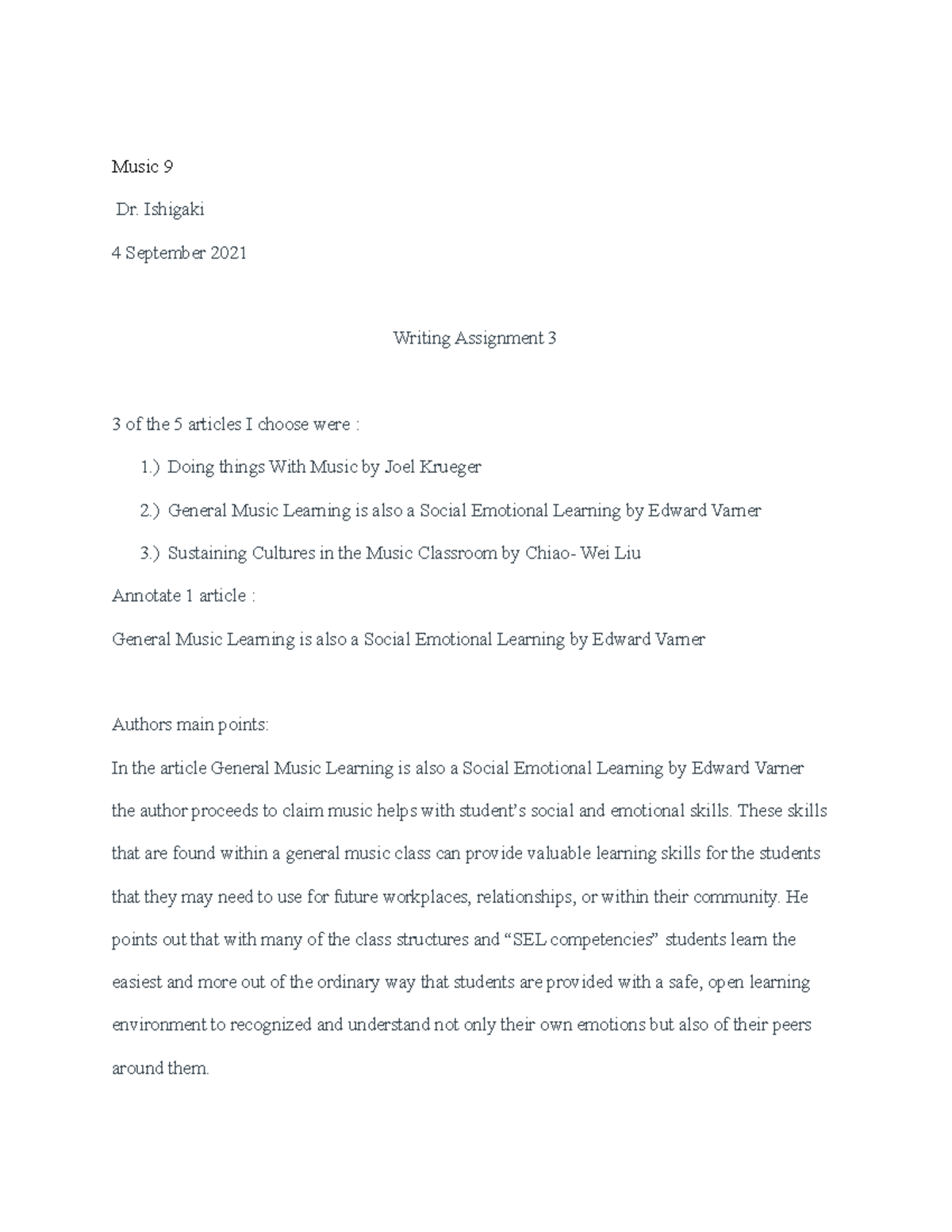 Music 9- writting assignement 3 - Music 9 Dr. Ishigaki 4 September 2021 ...