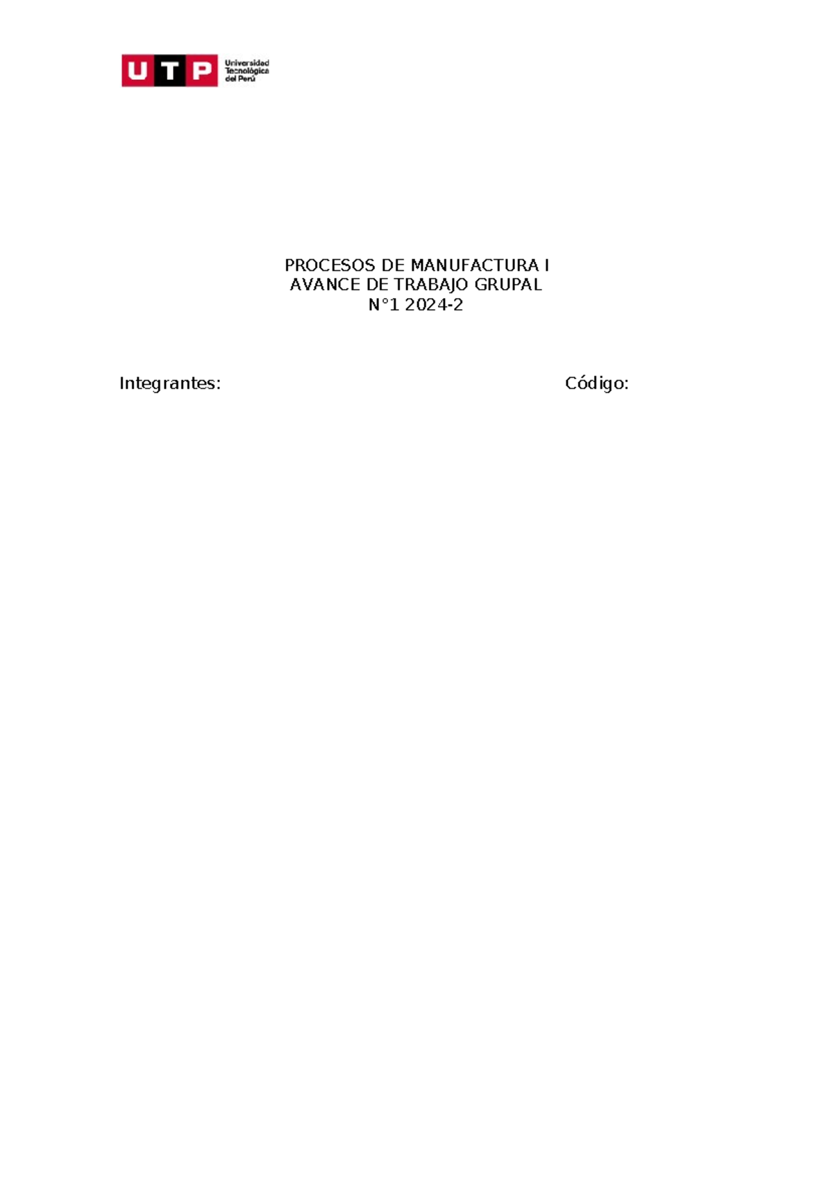 Avance de trabajo final 1 - PROCESOS DE MANUFACTURA I AVANCE DE TRABAJO GRUPAL N°1 2024- - Studocu