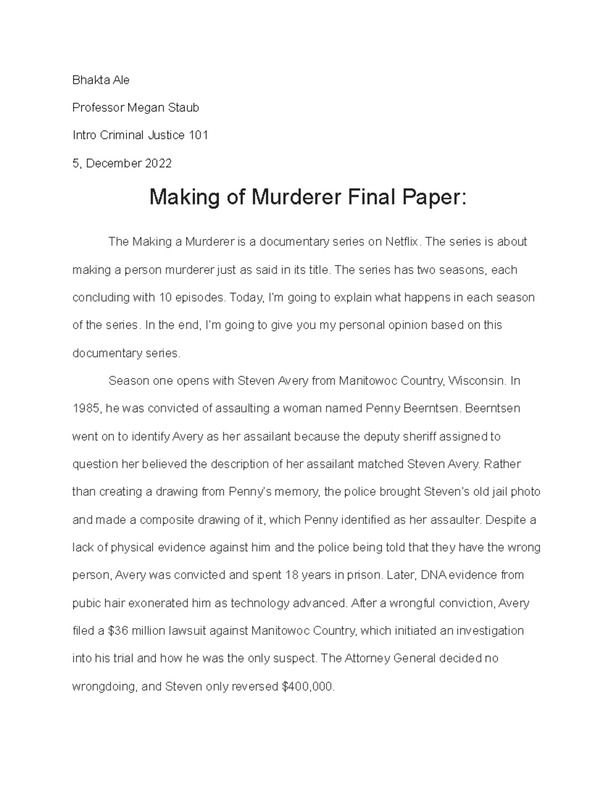 Making of Murderer Final Paper - Bhakta Ale Professor Megan Staub Intro ...