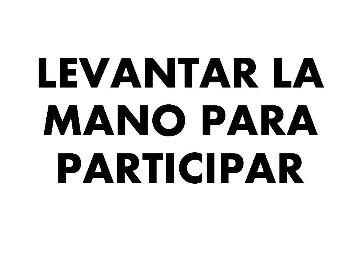 Normas - asdqwed dsa - Diseño - LEVANTAR LA MANO PARA PARTICIPAR ESCUCHAMOS CON ATENCIÓN NOS ...