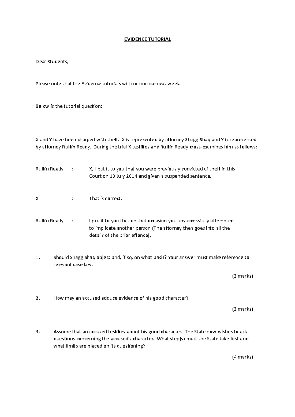 Evidence Tutorial Question 1 - EVIDENCE TUTORIAL Dear Students, Please note that the Evidence ...