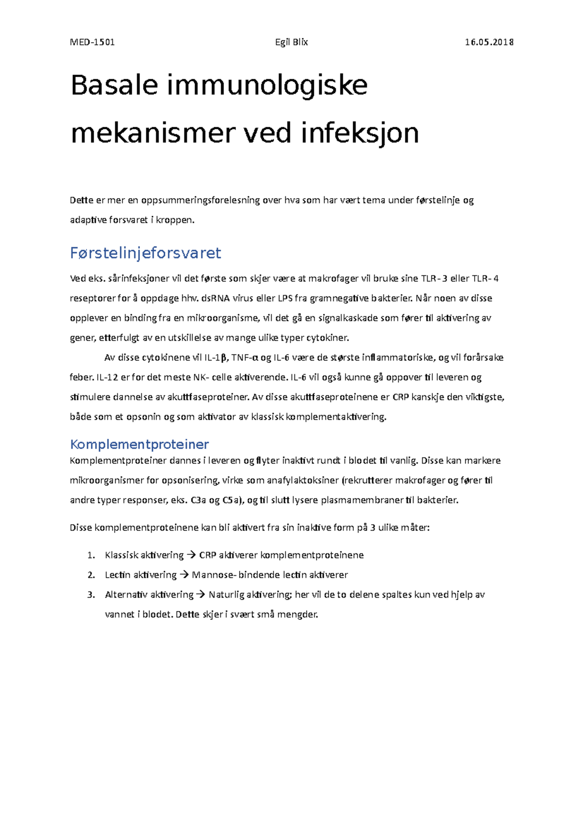 Basale immunologiske mekanismer ved infeksjon - MED-1501 Egil Blix 16. ...